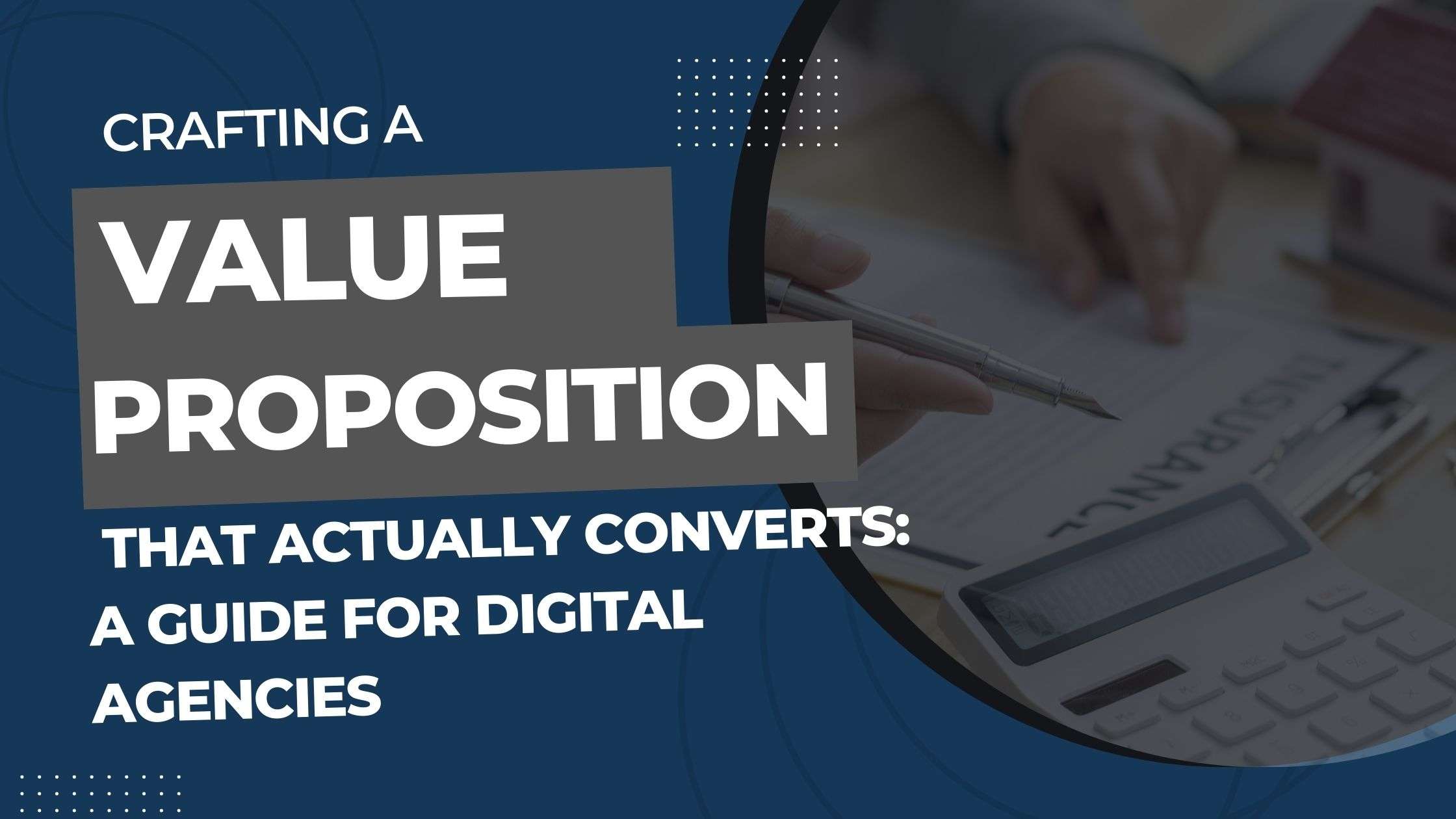 How to Write a Value Proposition : A Step-by-Step Guide